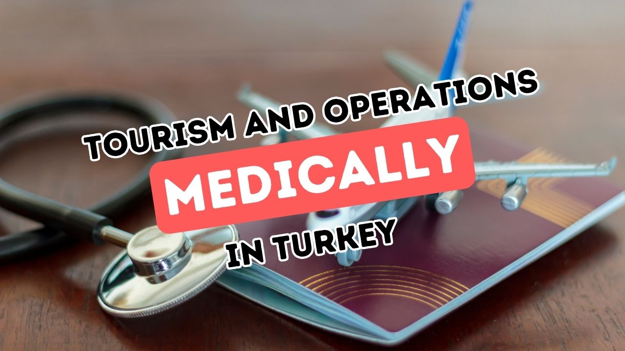 Turkey's Rise as a Medical Tourism Destination