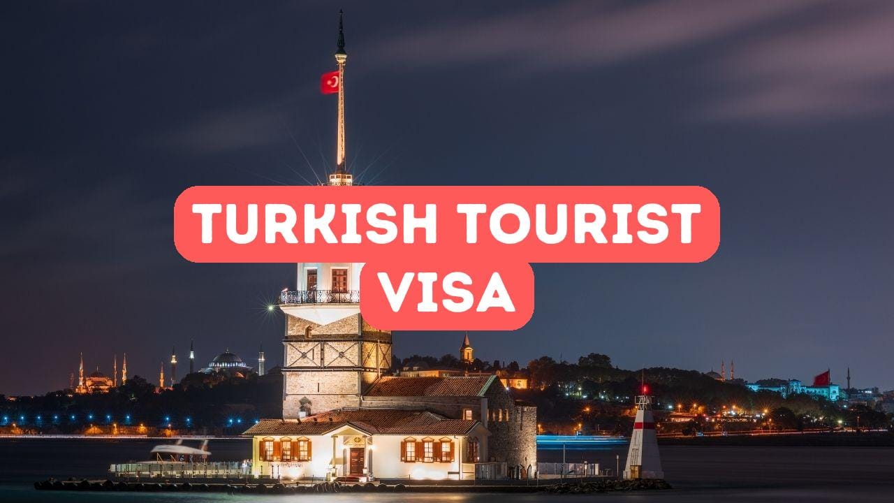 Turkish Visa for Tourists