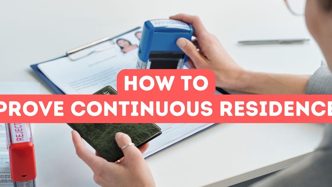 How to Prove Continuous Residence for Citizenship Application
