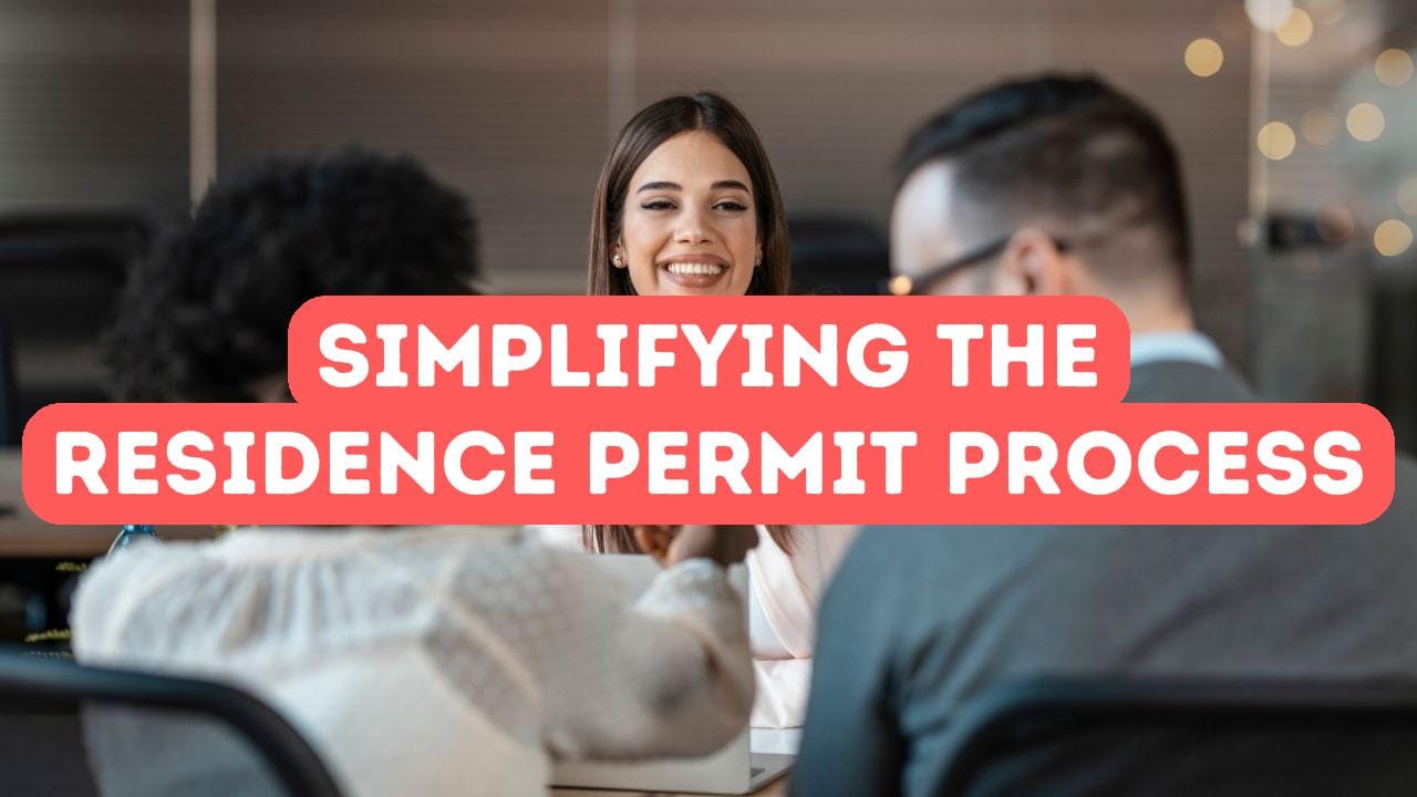 How We Simplify the Residence Permit Process